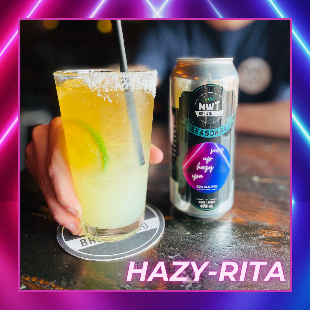 The Hazy-rita Cocktail – NWT Brewing Company